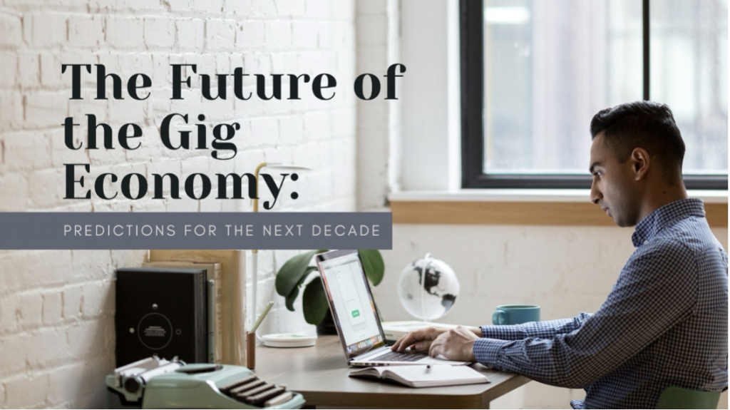 The Future of the Gig Economy